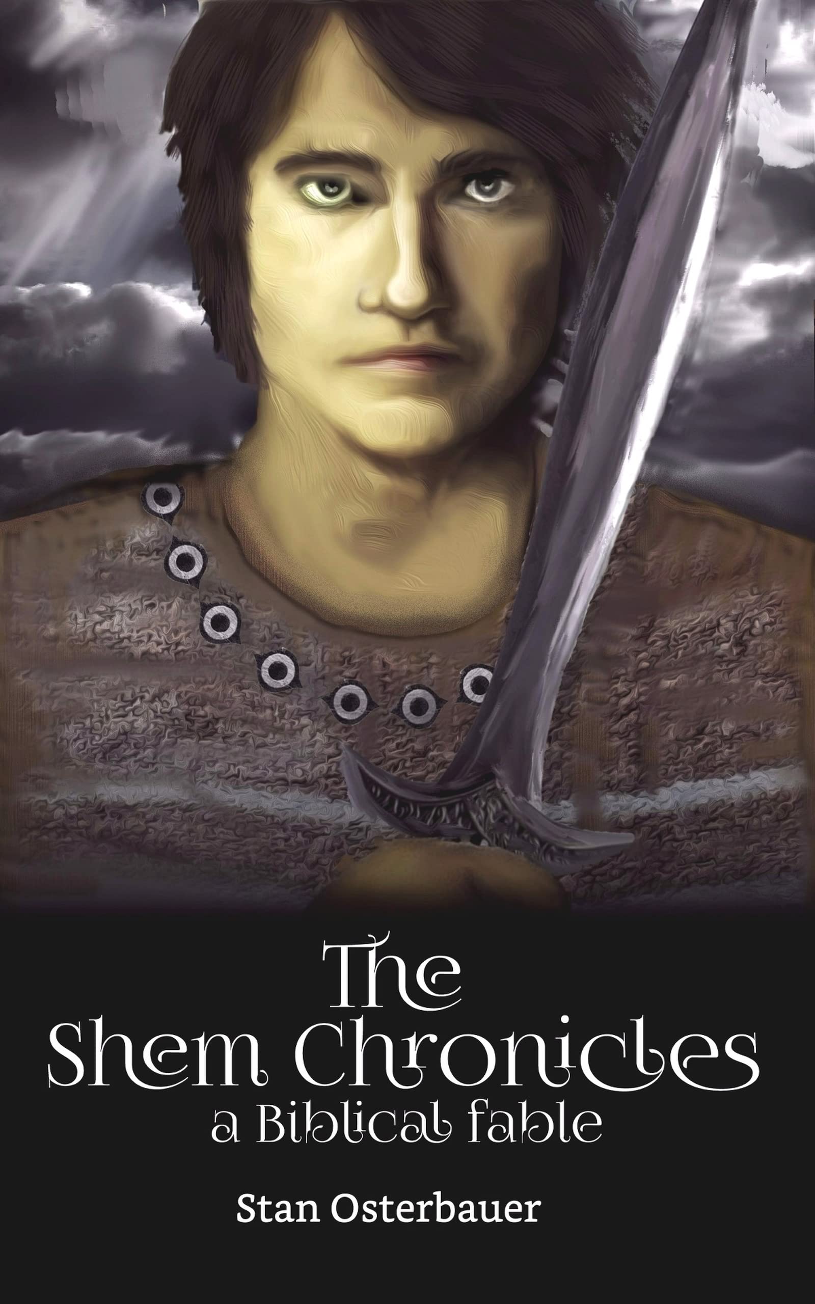 The Shem Chronicles: a Biblical fable by Stan Osterbauer | Goodreads