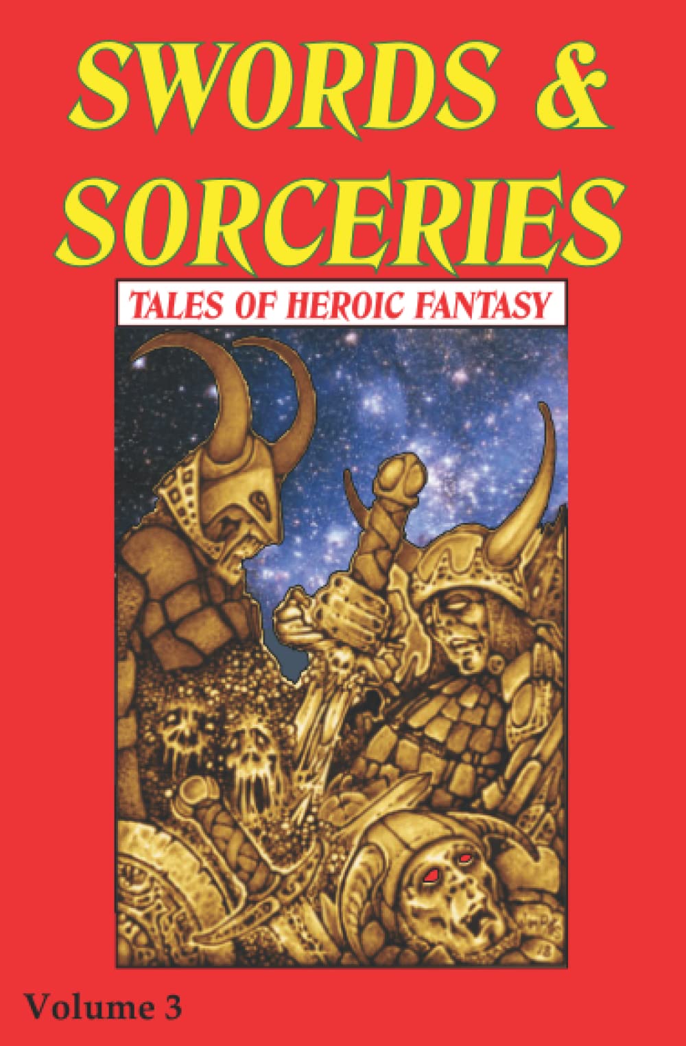 Swords and Sorceries: Tales of Heroic Fantasy Vol. 3 by David A. Riley ...