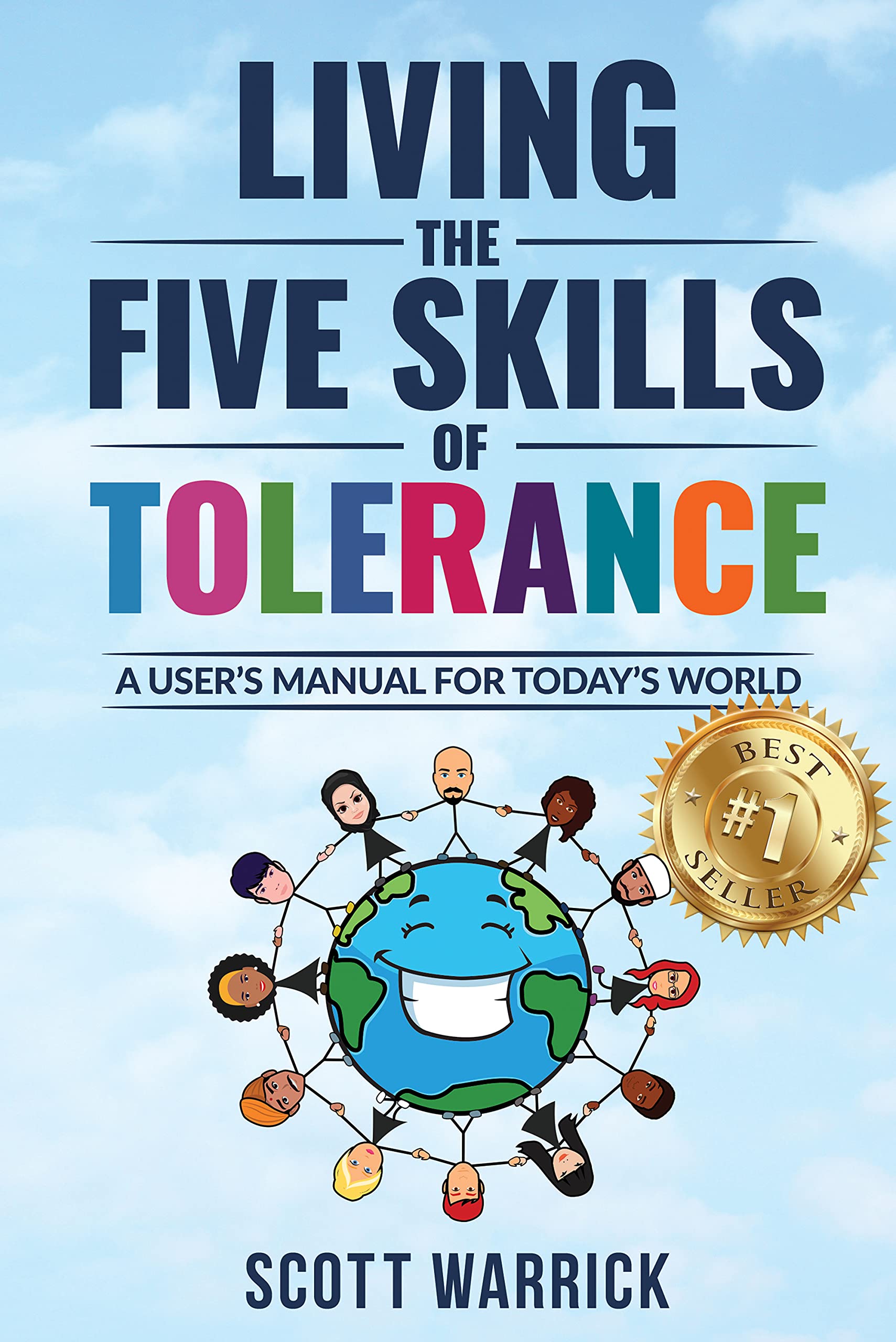 Living The Five Skills of Tolerance: A User's Manual for Today's World ...