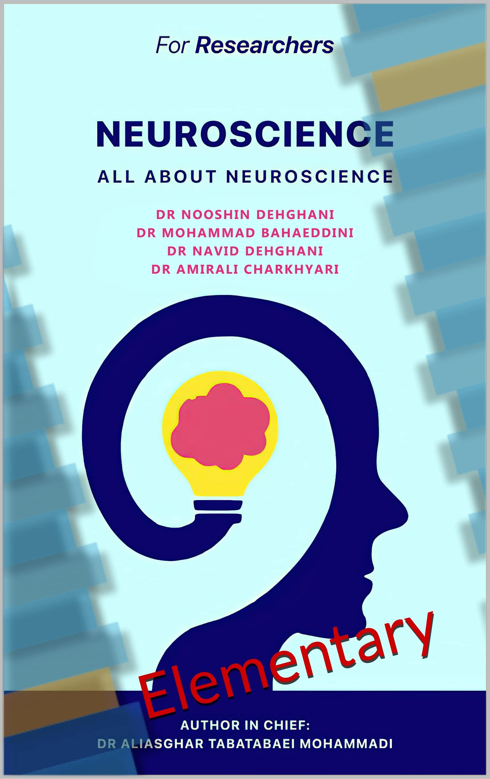 Neuroscience: Elementary by Dr Aliasghar Tabatabaei Mohammadi | Goodreads