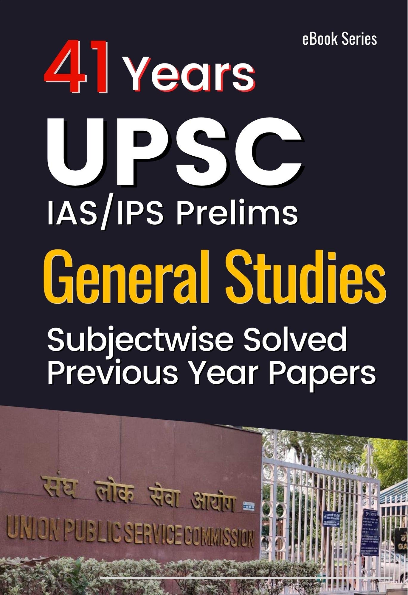 [41 Years] UPSC Previous Papers - Subjectwise General Studies GS Paper ...