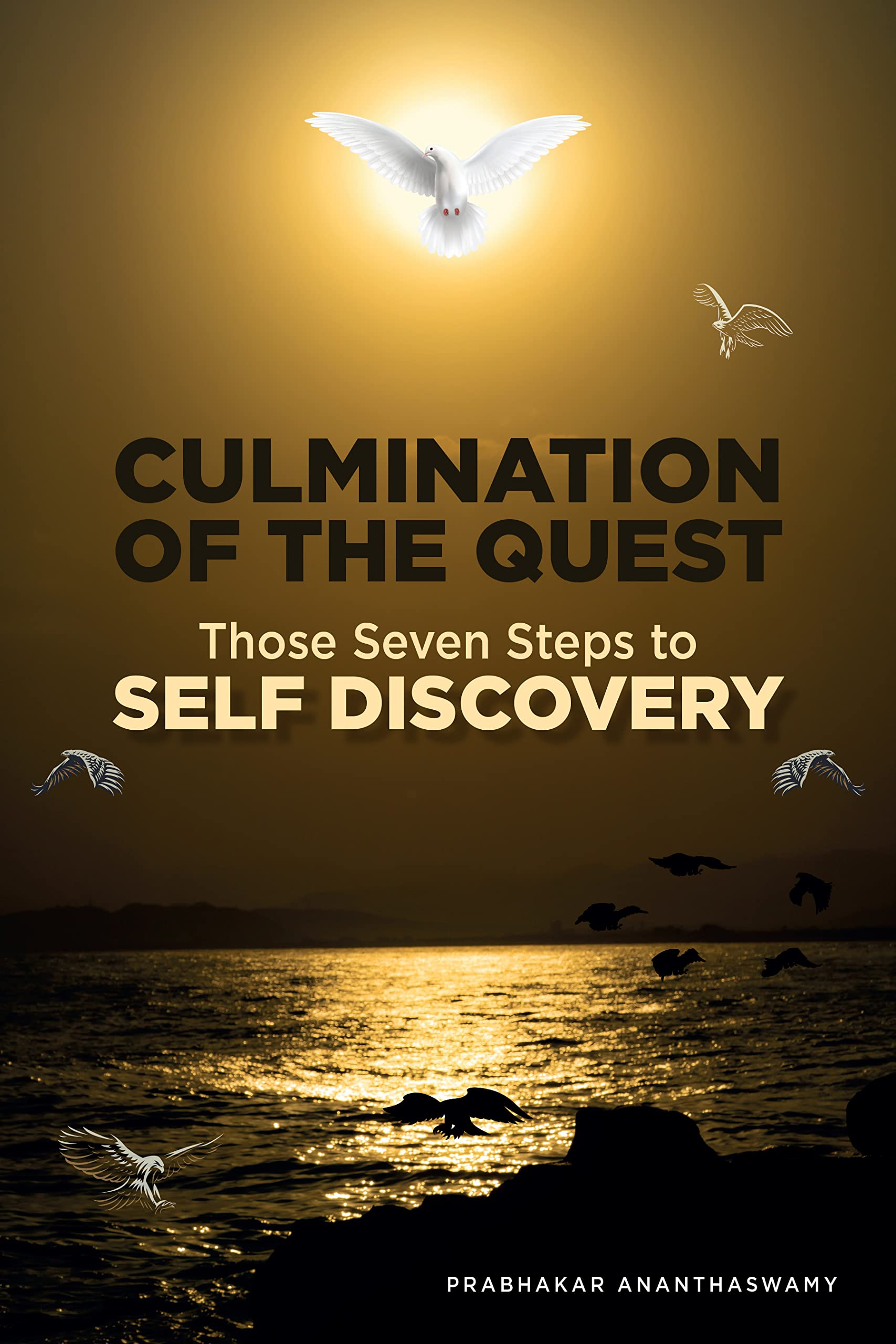 Culmination of the Quest: Those Seven Steps to Self Discovery by ...