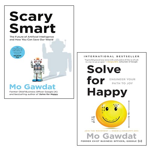 Scary Smart / Solve for Happy by Mo Gawdat | Goodreads