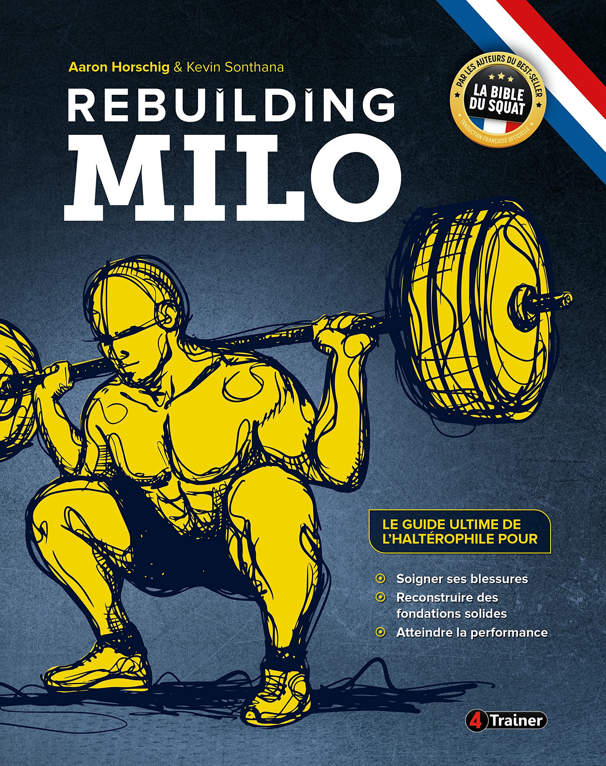 Rebuilding Milo : Le guide ultime de l'haltérophile pour soigner ses ...