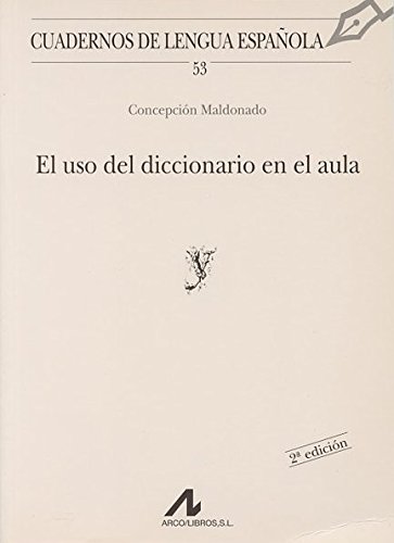 El uso del diccionario en el aula (y) (Cuadernos de lengua española) by ...