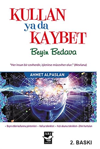 Kullan ya da Kaybet Beyin Bedava by Ahmet Alpaslan | Goodreads