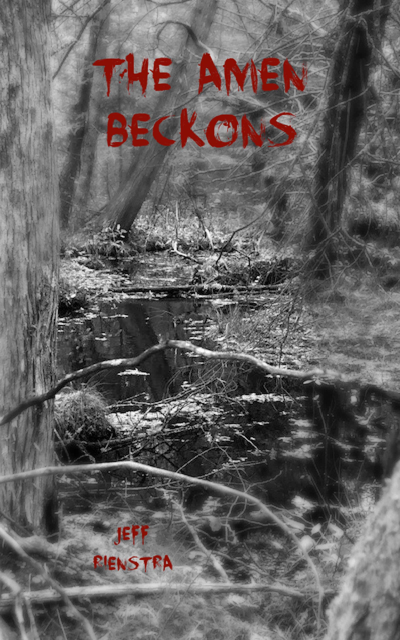 The Amen Beckons by Jeff Rienstra | Goodreads