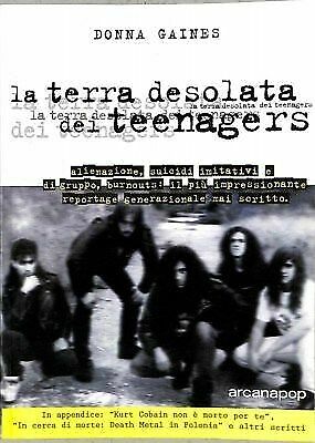 La terra desolata dei teenagers by Donna Gaines | Goodreads