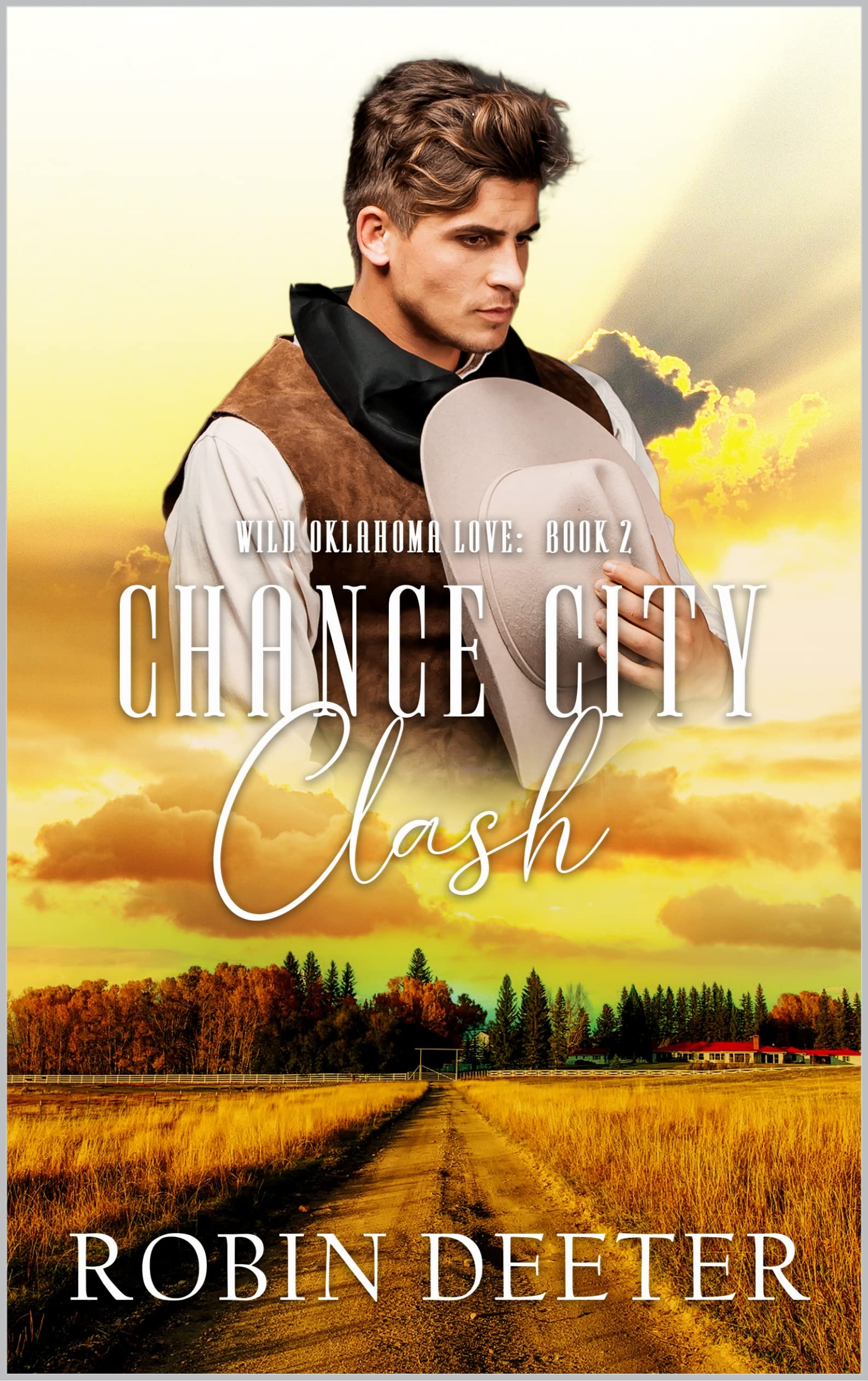 Chance City Clash: A Western Romance by Robin Deeter | Goodreads