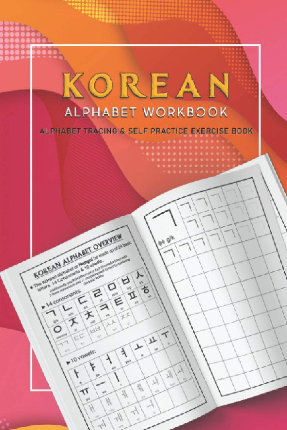 Korean alphabet workbook: Alphabet tracing & self practice exercise ...
