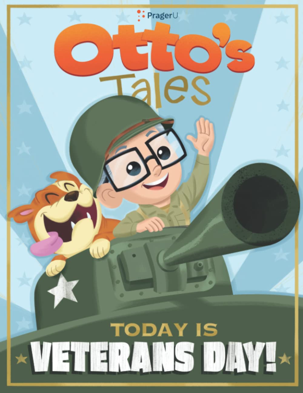 Otto's Tales: Today is Veterans Day! by PragerU | Goodreads