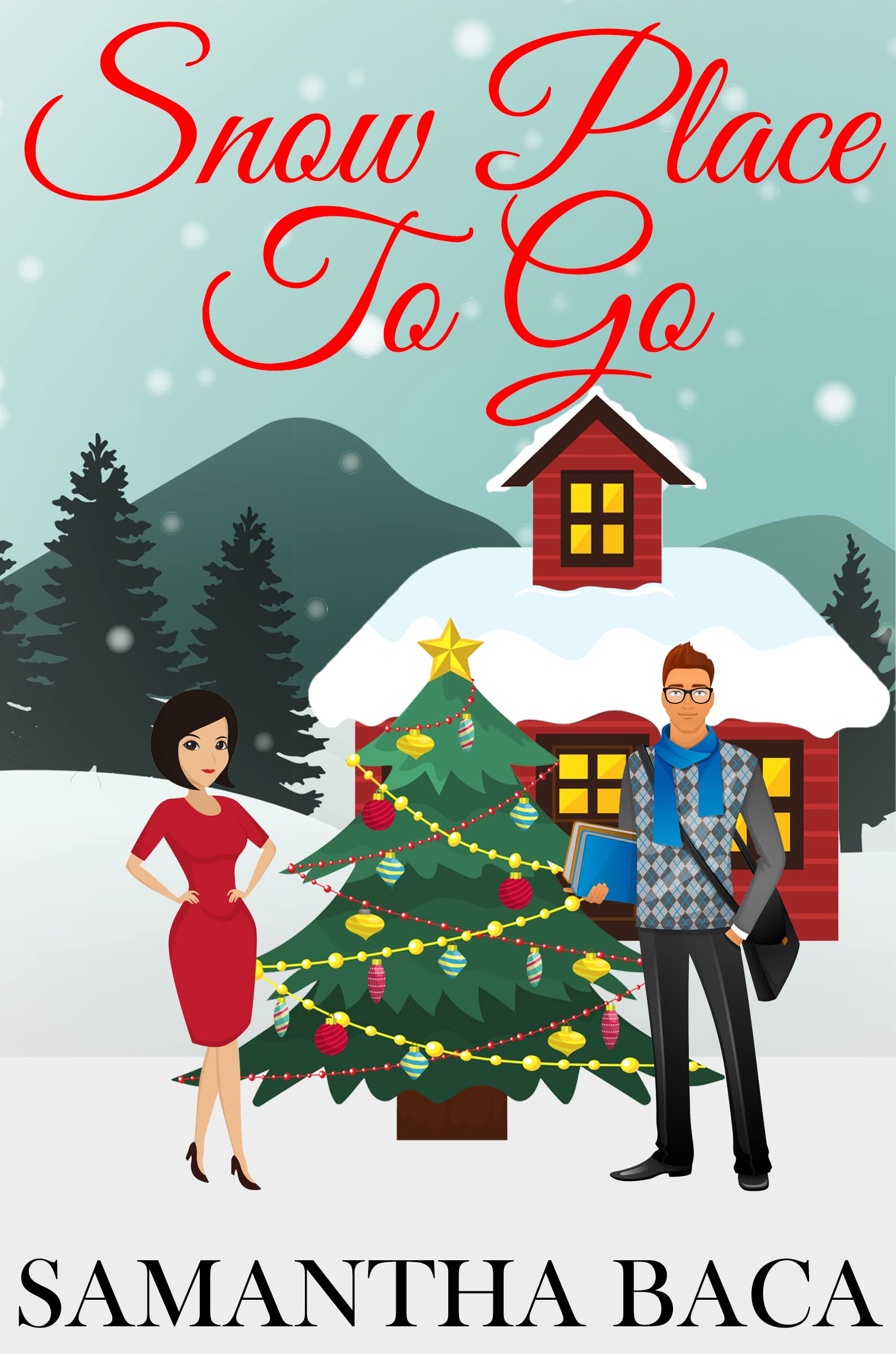 Snow Place to Go by Samantha Baca | Goodreads