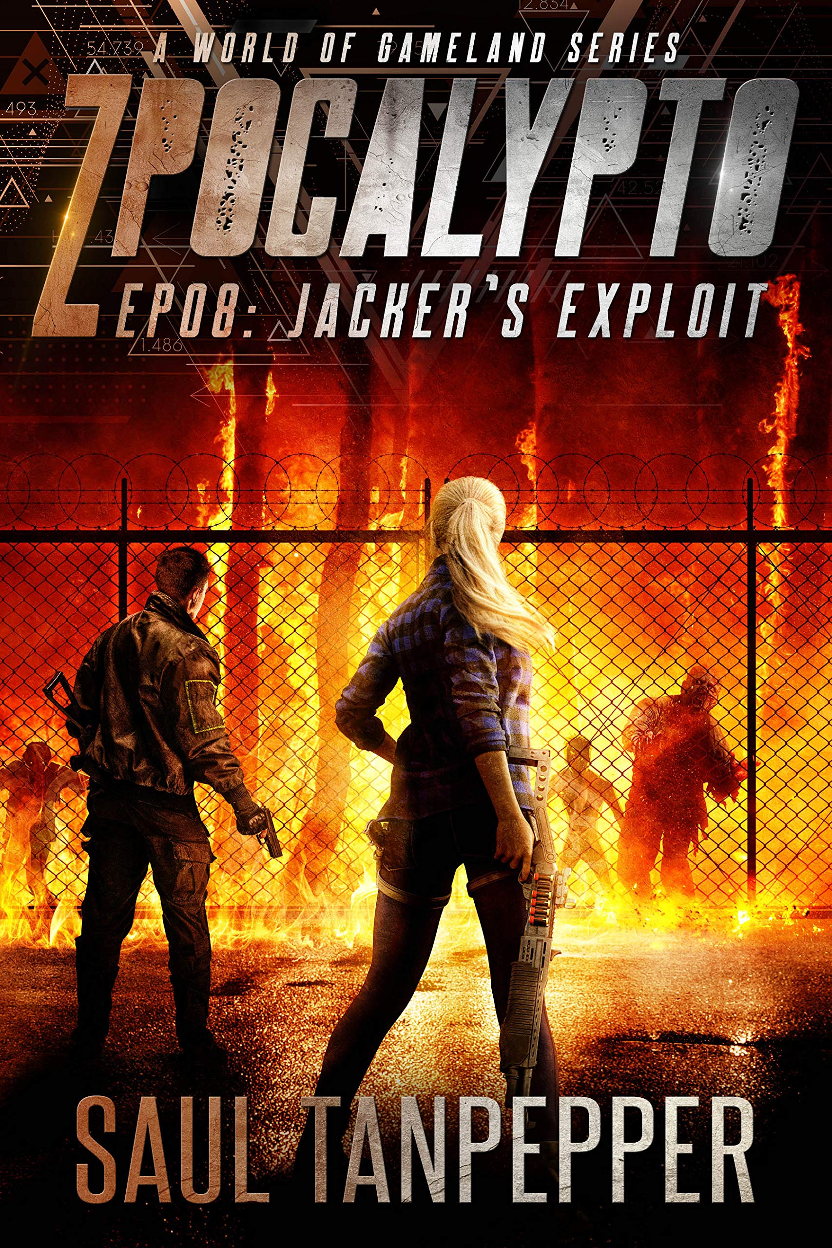 Jacker's Exploit: A Zombie Apocalypse Thriller from the World of Gameland by Saul Tanpepper ...
