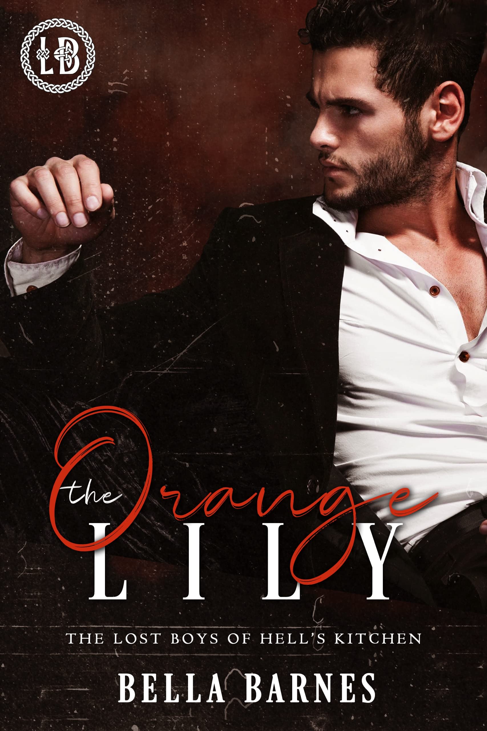 The Orange Lily (The Lost Boys of Hell's Kitchen, #1) by Bella Barnes ...