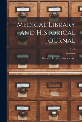 Medical Library and Historical Journal; 1 n.1 by Medical Library ...