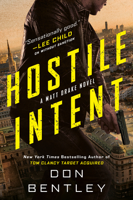 Hostile Intent (Matt Drake, #3) by Don Bentley | Goodreads