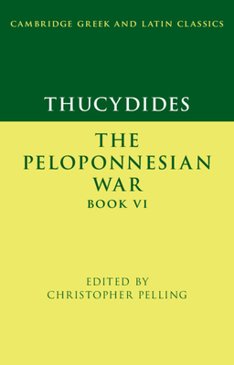 Thucydides: The Peloponnesian War Book VI by Christopher Pelling ...
