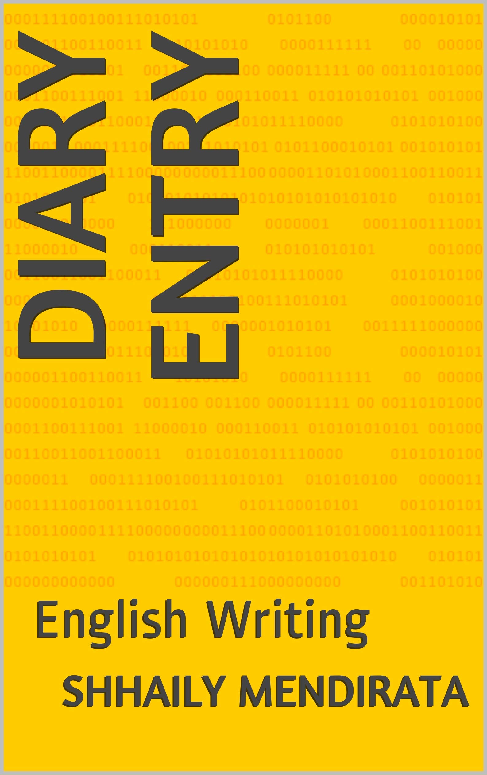 Diary Entry: English Writing by Shhaily Mendirata | Goodreads
