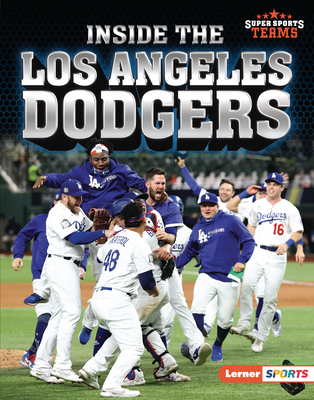 Inside the Los Angeles Dodgers (Super Sports Teams by Jon M. Fishman ...