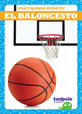 El baloncesto (Basketball) (Tadpole Books Spanish Edition ...