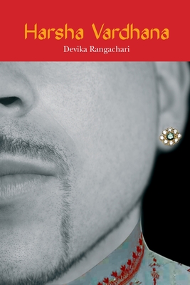 Harsha Vardhana by Devika Rangachari | Goodreads
