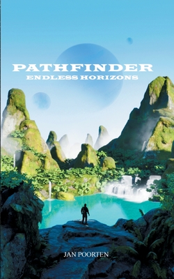 Pathfinder: Endless Horizons (German Edition) by Jan Poorten | Goodreads