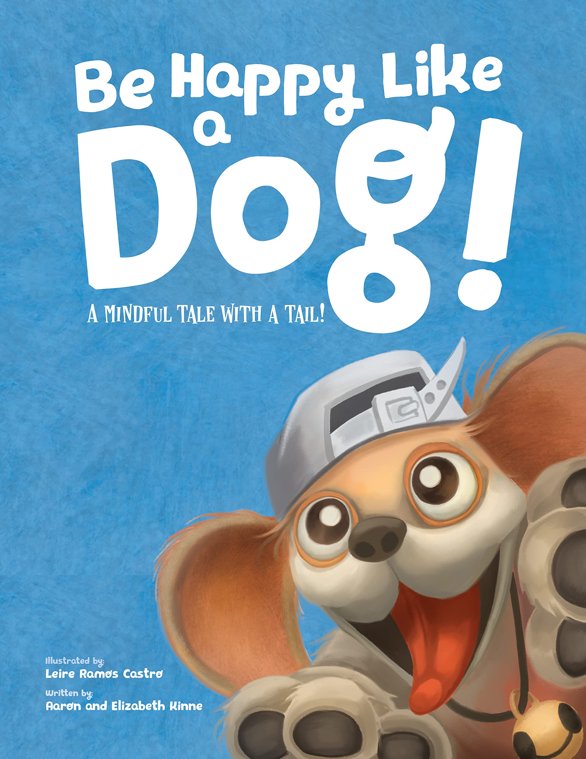Be happy like a Dog!: Interactive and entertaining for your kids with a ...