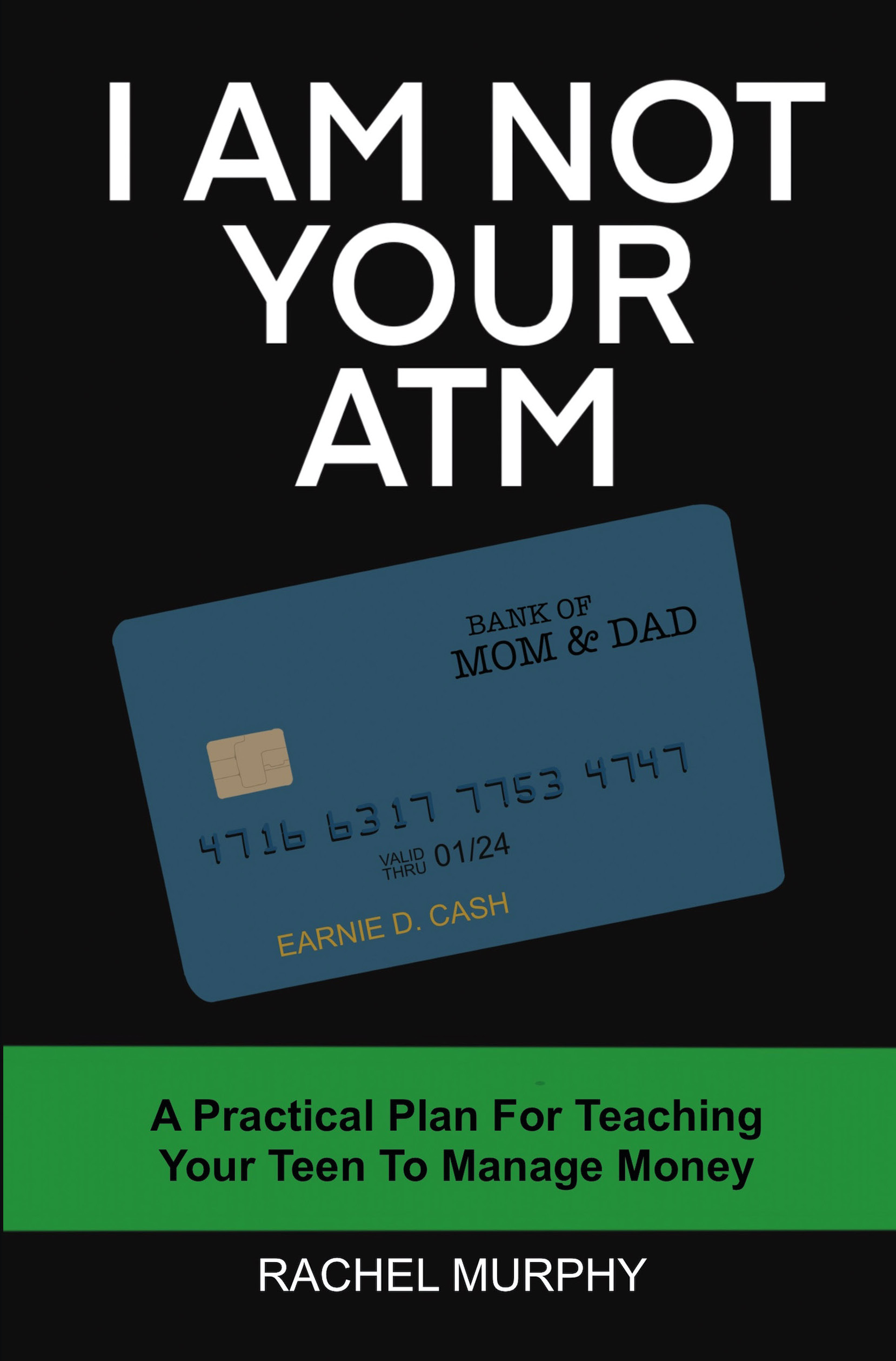 I Am Not Your ATM by Rachel Murphy | Goodreads