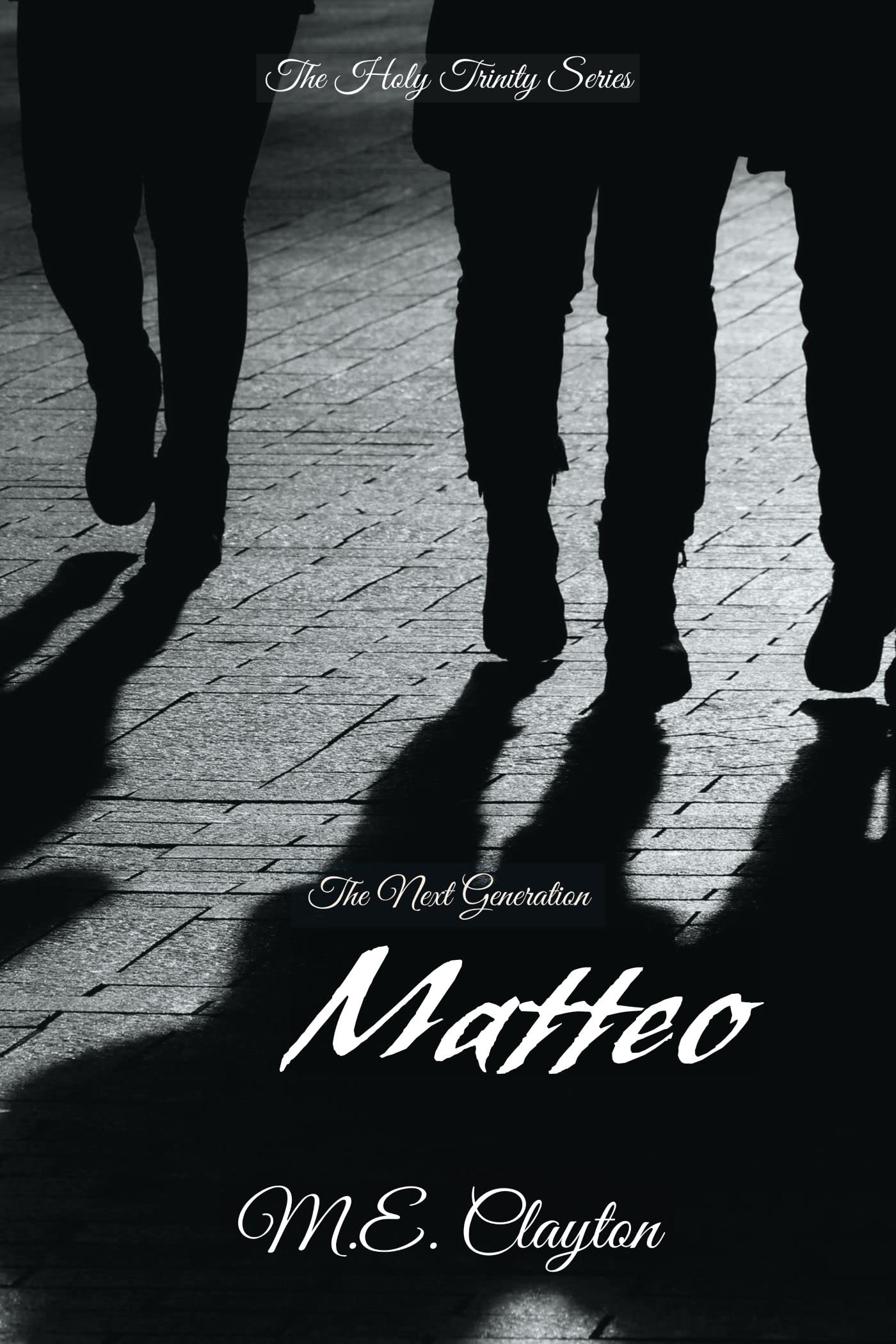 Matteo by M.E. Clayton | Goodreads