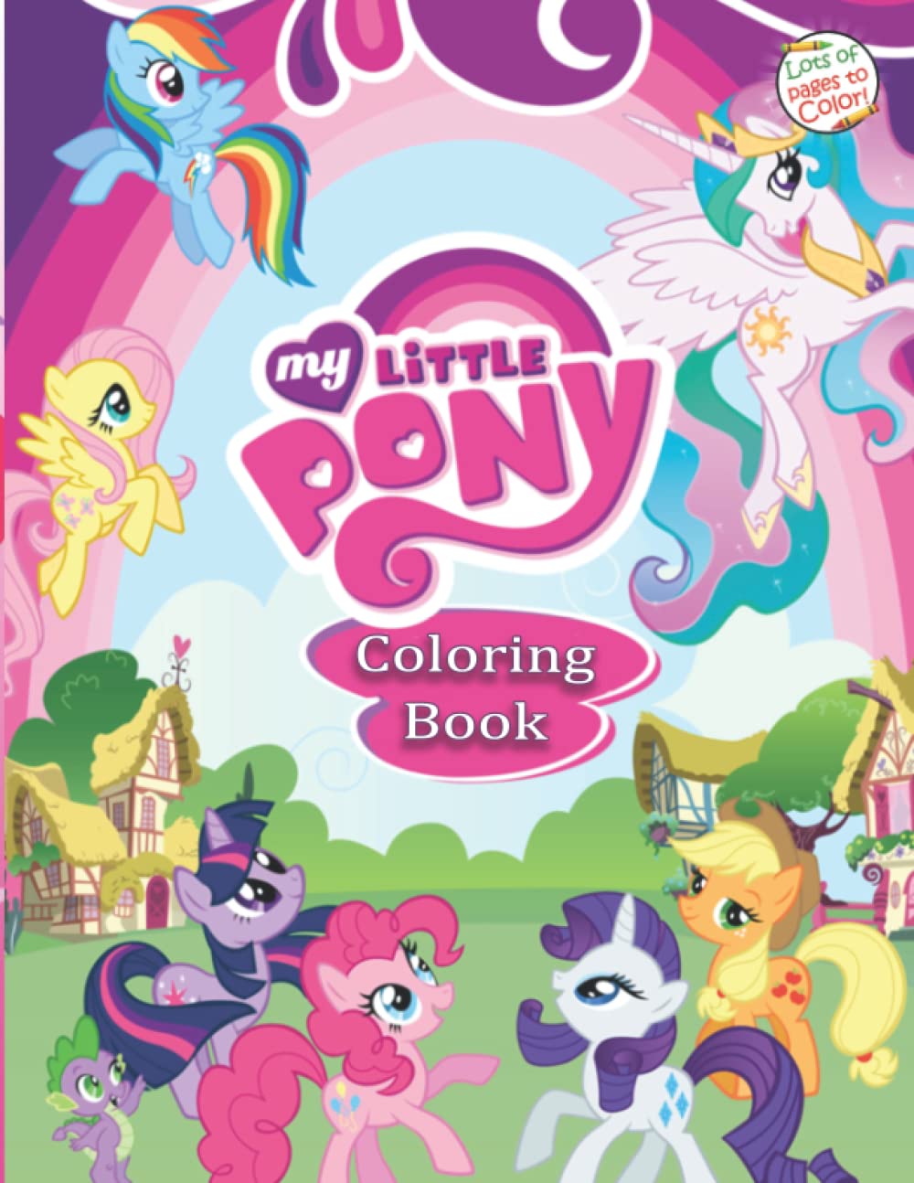 My Little Pony Coloring Book: Jumbo Coloring Book For Kids With 50 ...