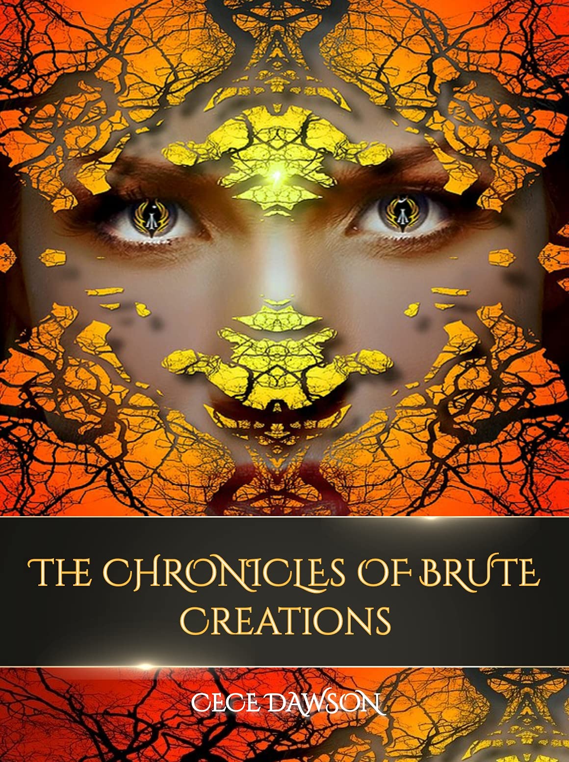The Chronicles Of Brute Creations by CeCe Dawson | Goodreads