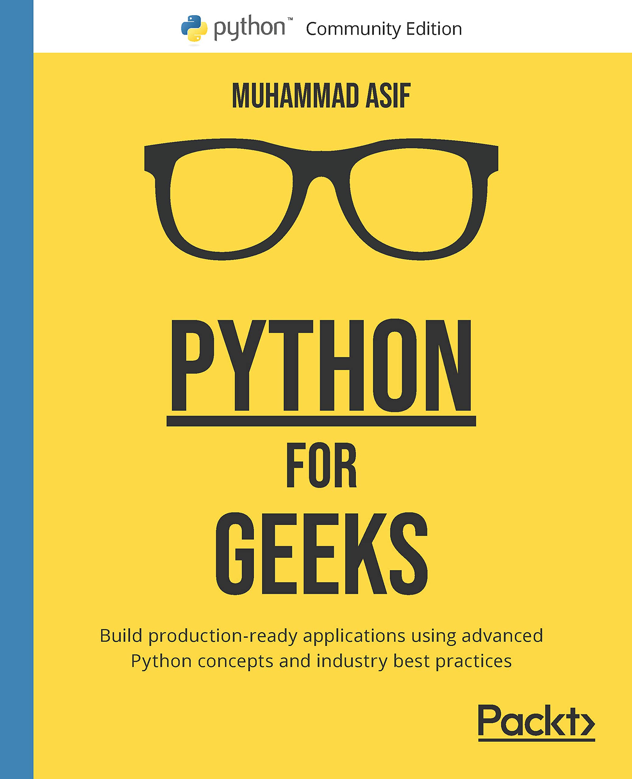 Python For Geeks Build Production ready Applications Using Advanced