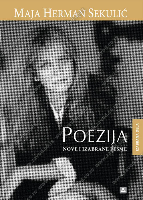Poezija: nove i izabrane pesme by Maja Herman Sekulić | Goodreads