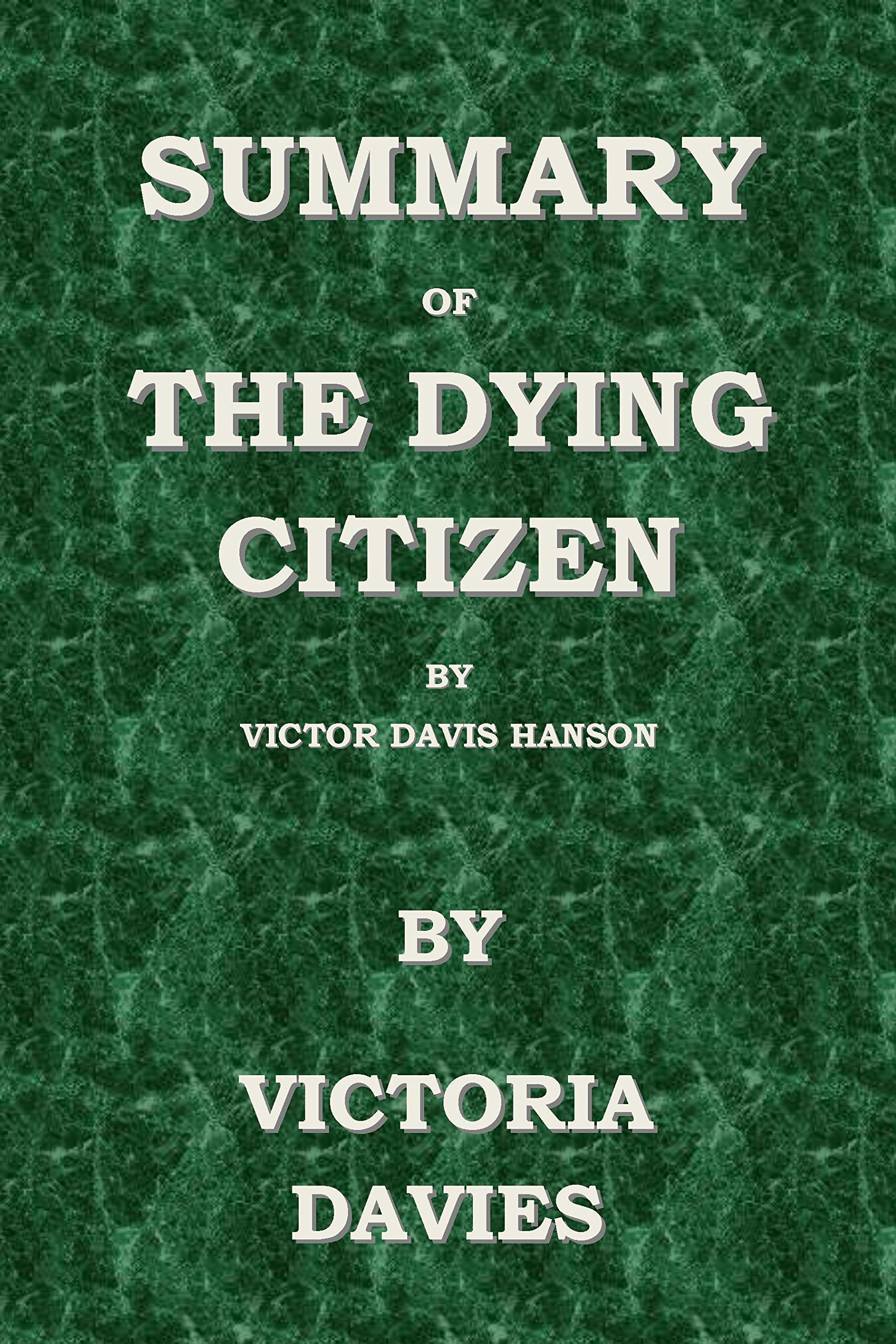 Summary of The Dying Citizen: A Quick-Read by Victoria Davies | Goodreads
