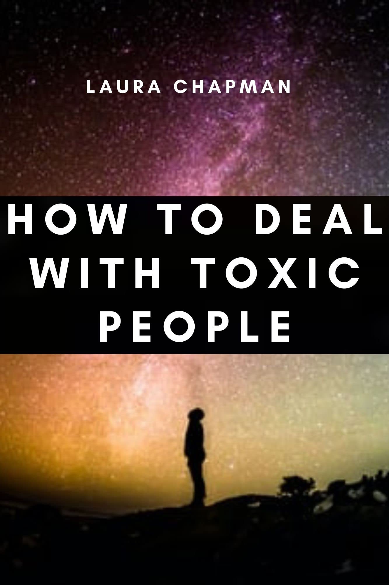 How to Deal With Toxic People by Laura Chapman | Goodreads