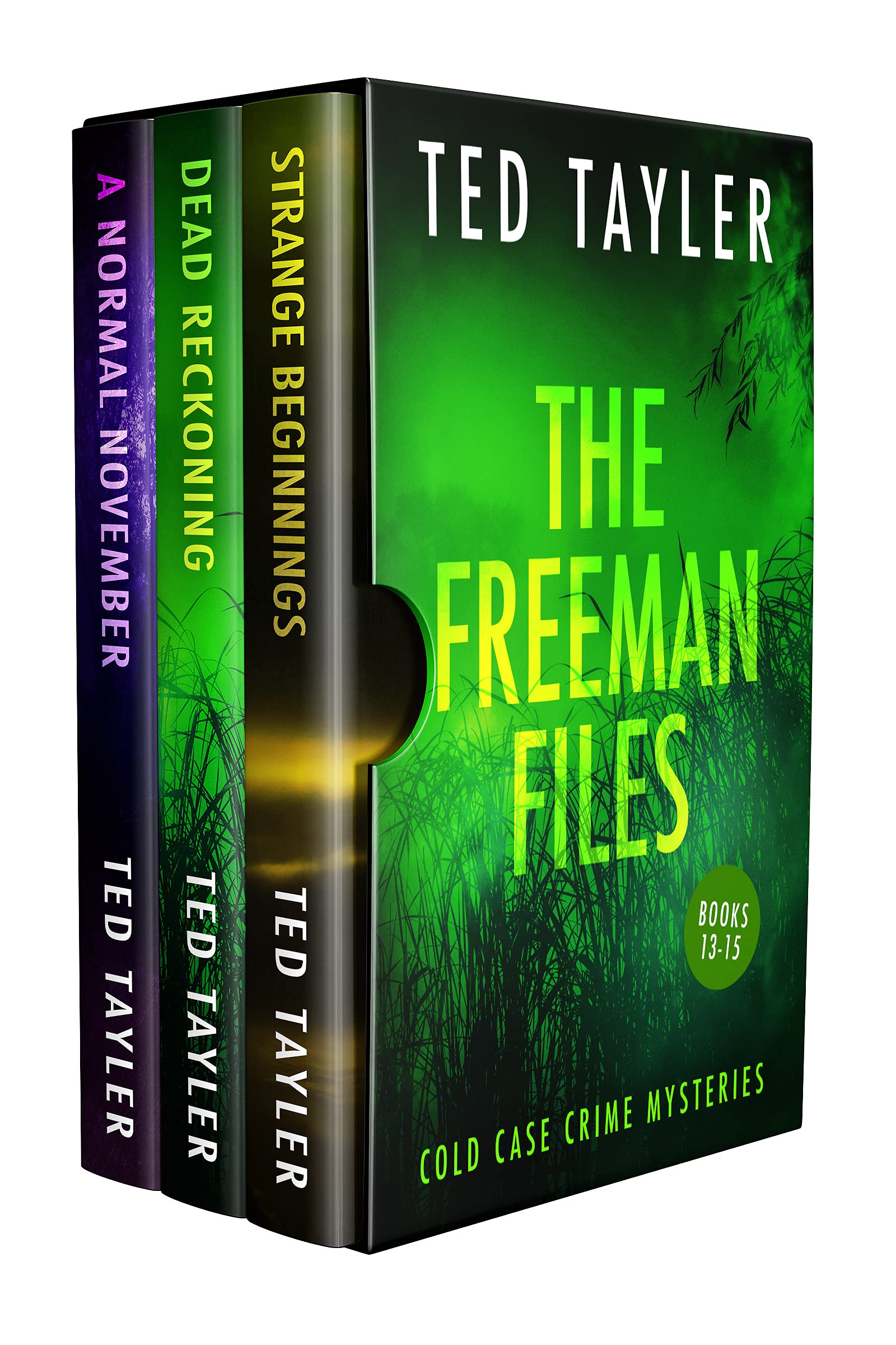 The Freeman Files Series - Books 13-15 by Ted Tayler | Goodreads
