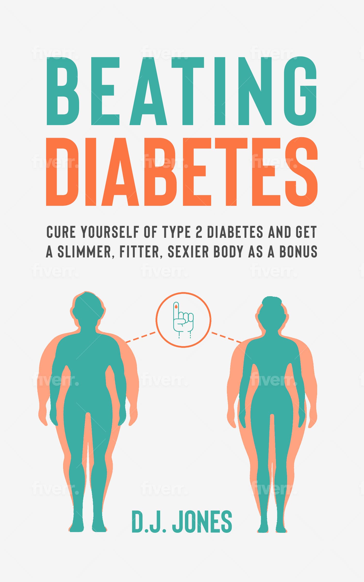 Beating Diabetes by D.J. Jones | Goodreads