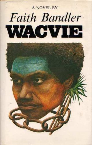 Wacvie by Faith Bandler | Goodreads