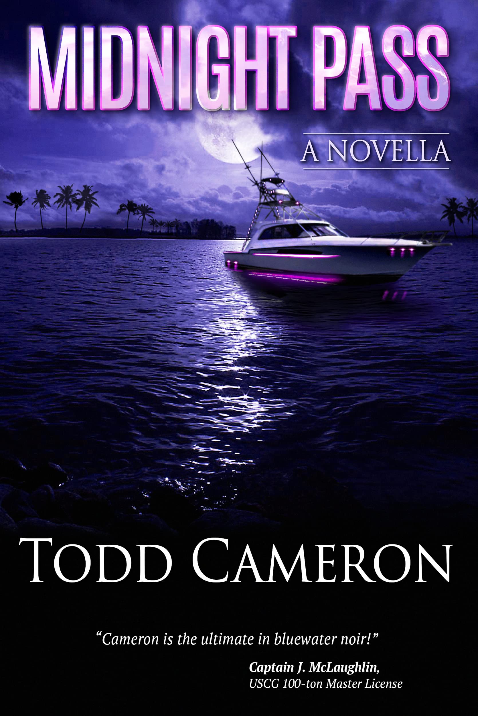 Midnight Pass by Todd Cameron | Goodreads