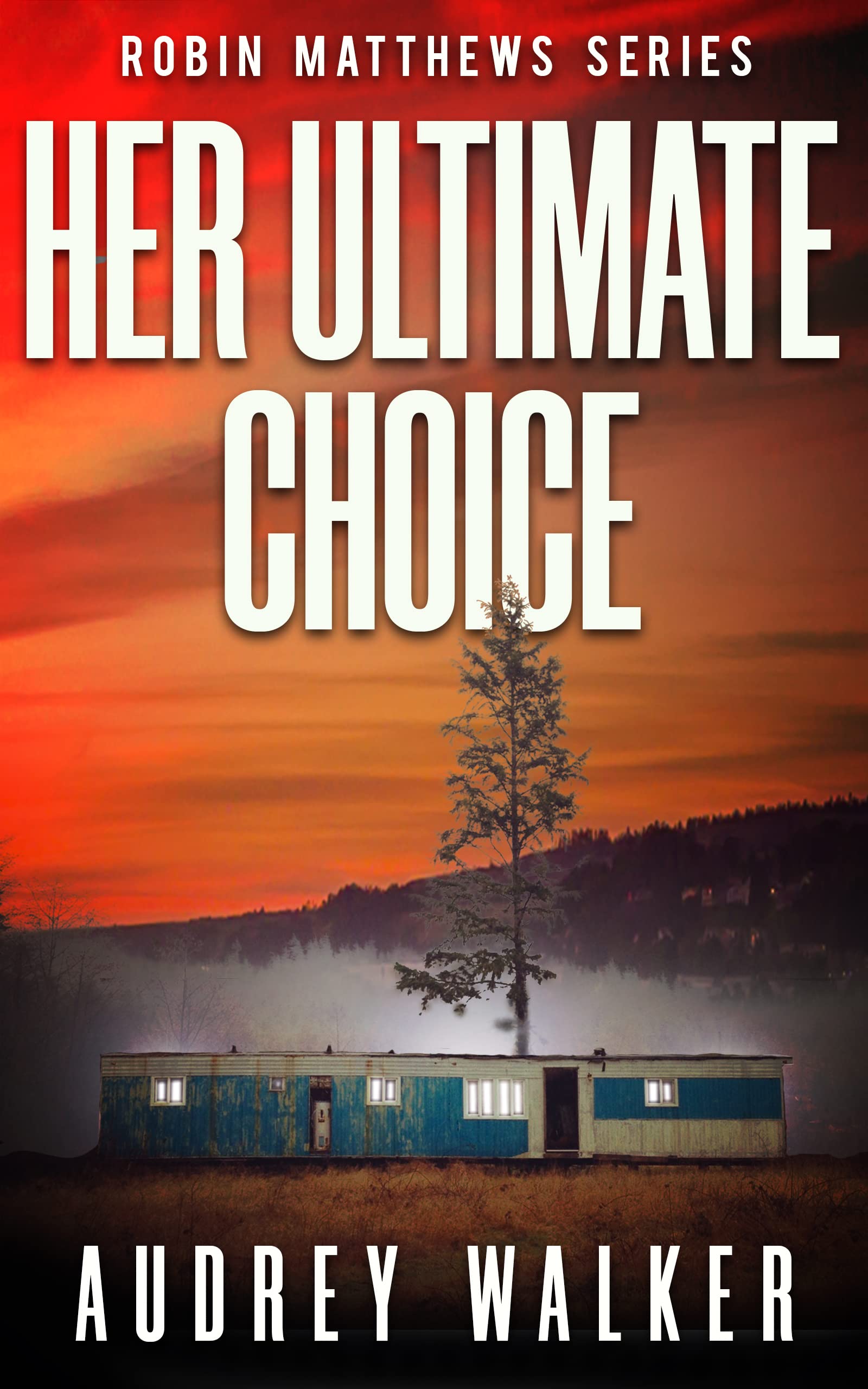 Her Ultimate Choice by Audrey Walker | Goodreads
