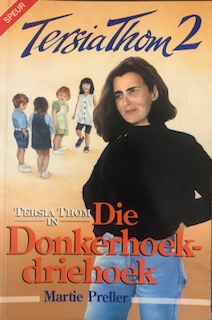 Die Donkerhoek-Driehoek (Tersia Thom, #2) by Martie Preller | Goodreads