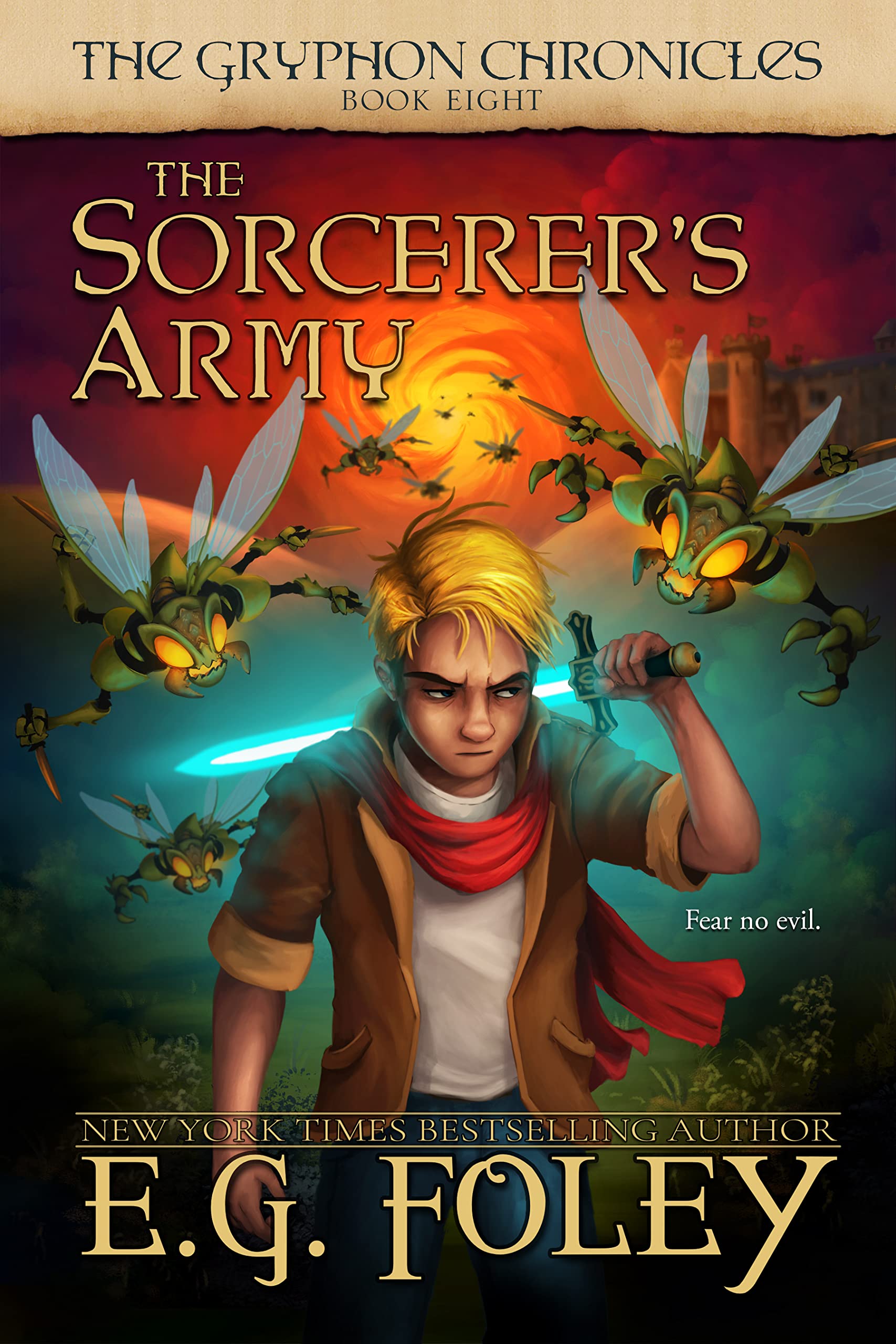 The Sorcerer’s Army (The Gryphon Chronicles, #8) by E.G. Foley | Goodreads