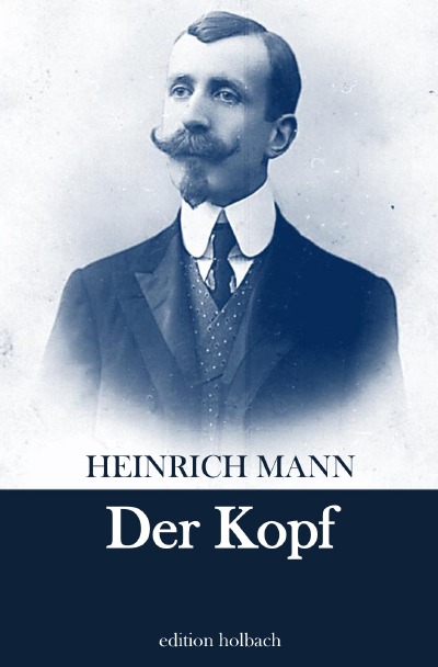 Der Kopf (German Edition) by Heinrich Mann | Goodreads