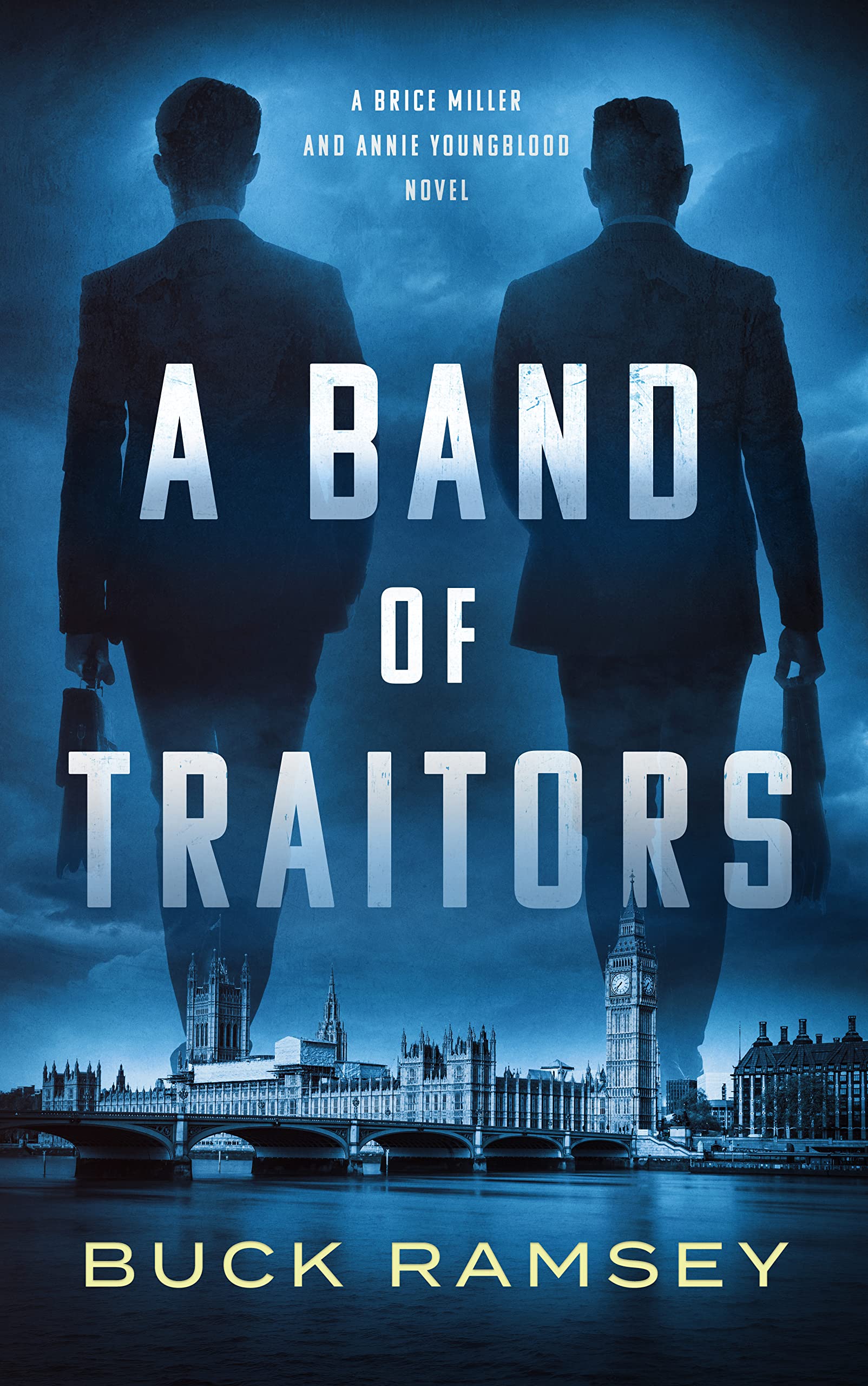 A Band of Traitors by Buck Ramsey | Goodreads