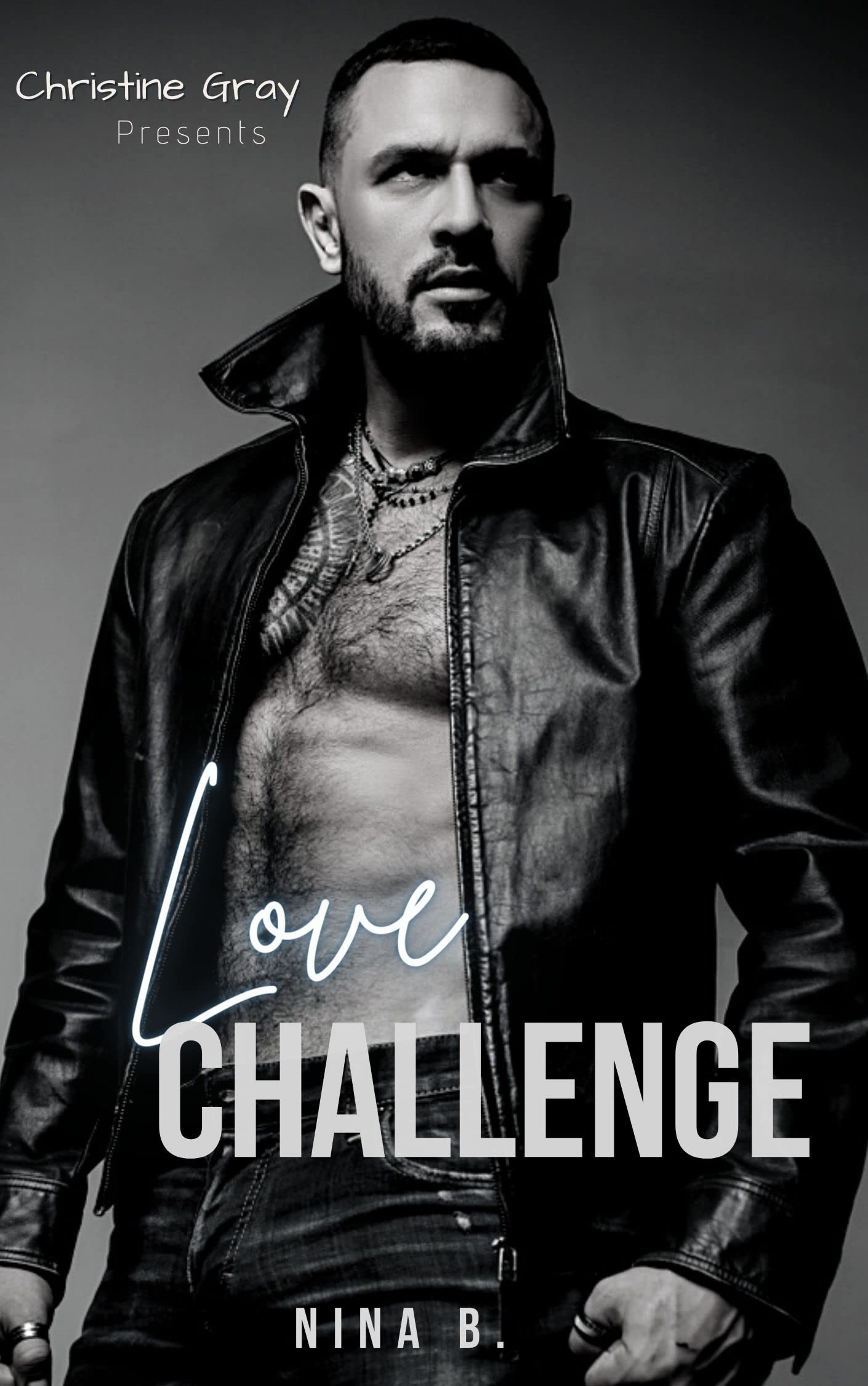Love Challenge: A Bad Boy Romance by Nina B. | Goodreads