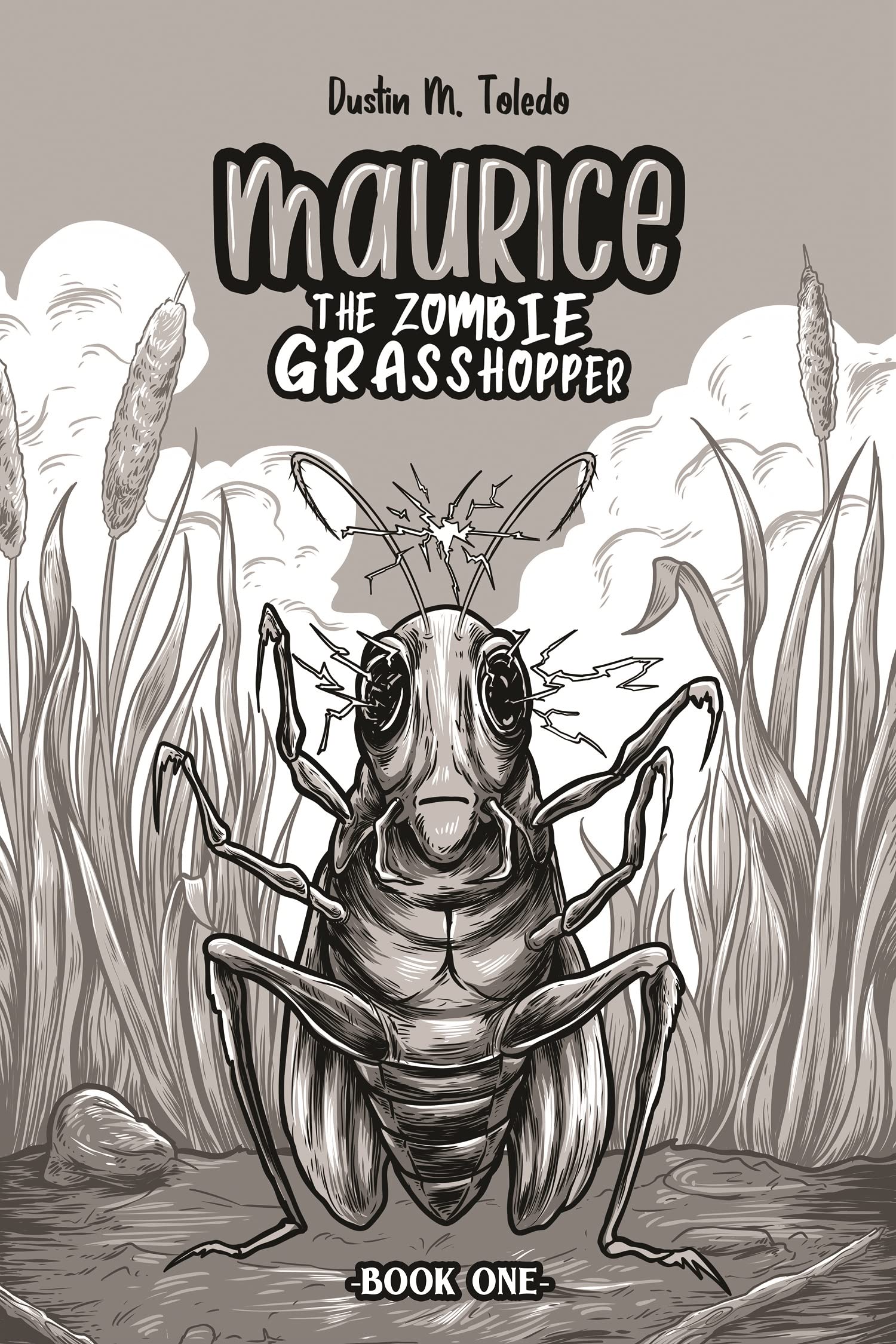 Maurice, the Zombie Grasshopper by Dustin M. Toledo | Goodreads
