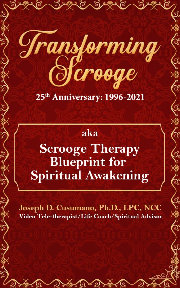 Transforming Scrooge: Scrooge Therapy - Blueprint for Spiritual ...