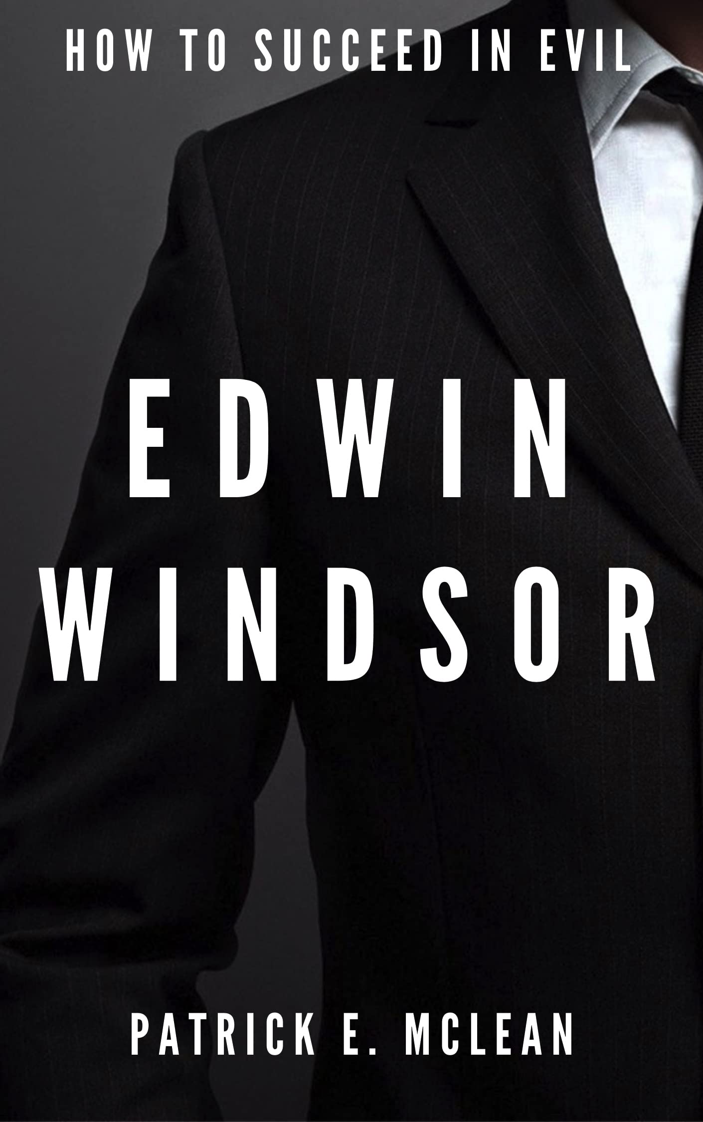 Edwin Windsor: Like Douglas Adams writing about Superheroes by Patrick E. McLean | Goodreads