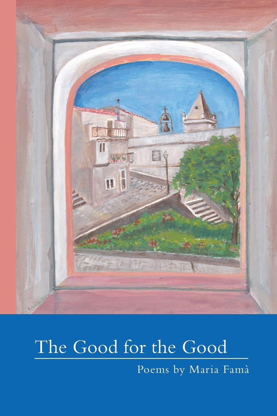 The Good for the Good (VIA Folios) by Maria Fama | Goodreads