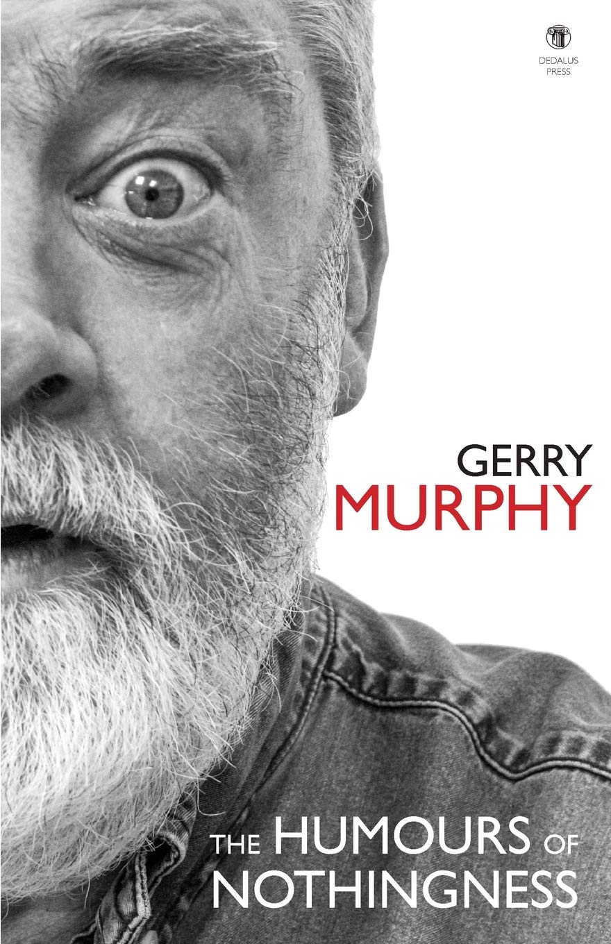 The Humours of Nothingness by Gerry Murphy | Goodreads